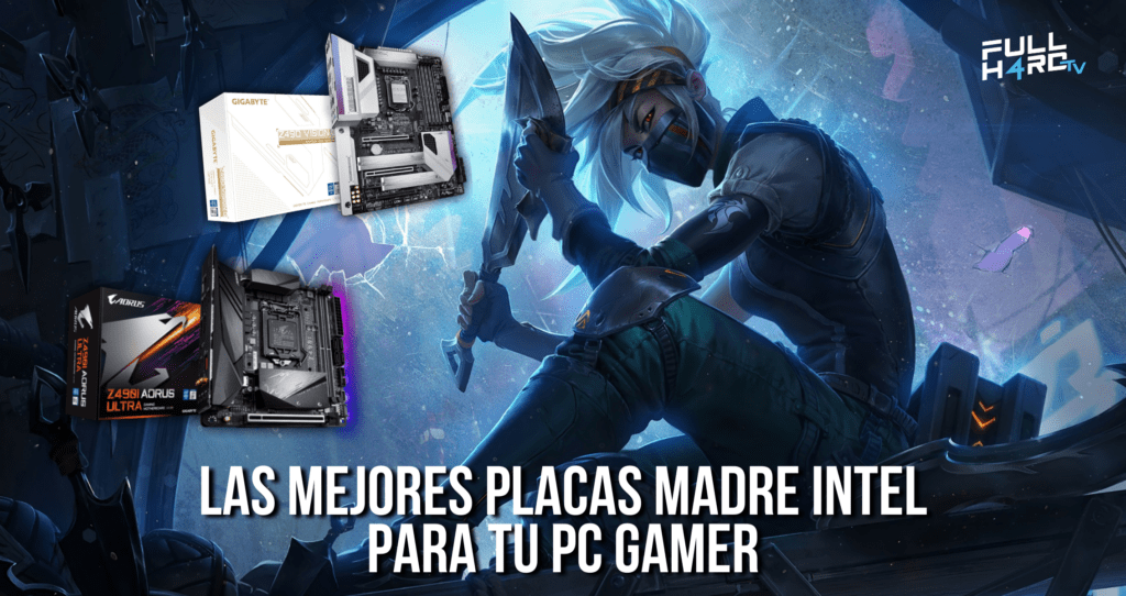 Las mejores placas madre Intel para tu pc gamer - FHGAMER