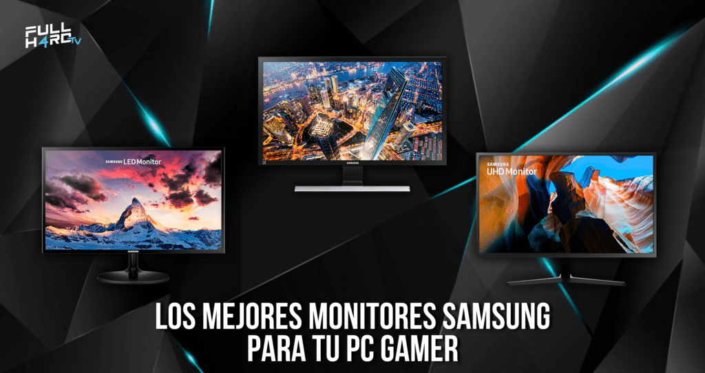 Los mejores monitores Samsung para tu PC gamer - FHGAMER
